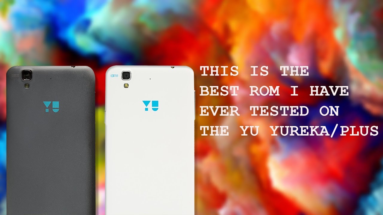 Probably the best Rom ive ever tested on Yu Yureka Plus {Official Rom ...