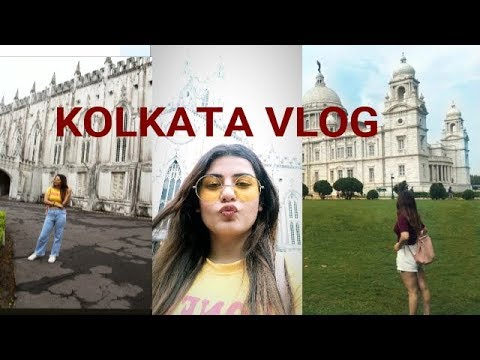 Kolkata Vlog | 2018 | Yashita Rai - YouTube