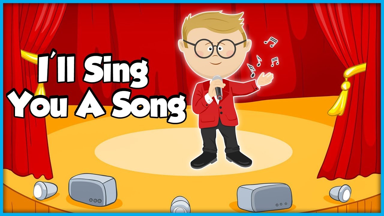I'll Sing You A Song | Nursery Rhyme & Song For Kids in English - YouTube