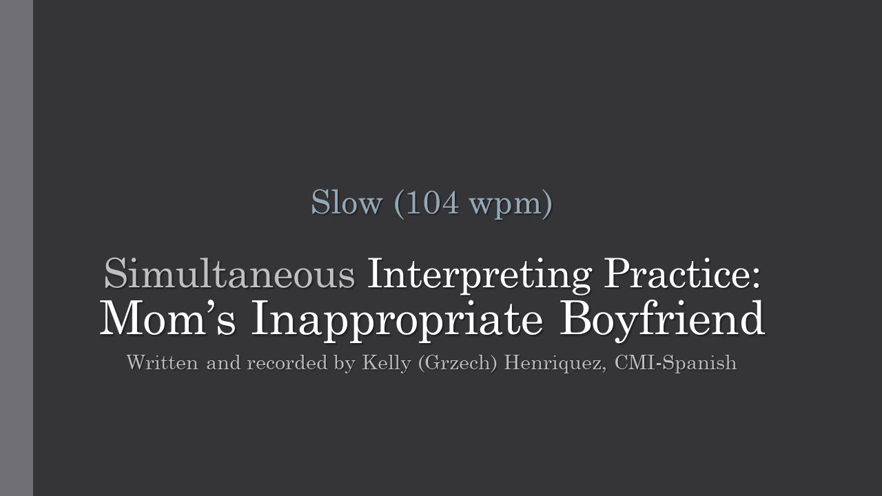 Mental Health Simultaneous Interpretation Practice - Mom's Inappropriate Boyfriend - Slow (104 ...