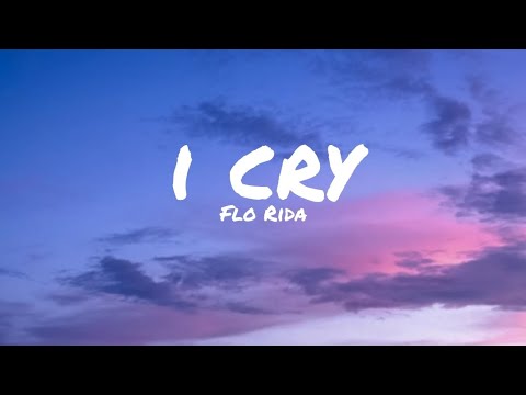 I Cry ︎Flo Rida (Lyrics) - YouTube