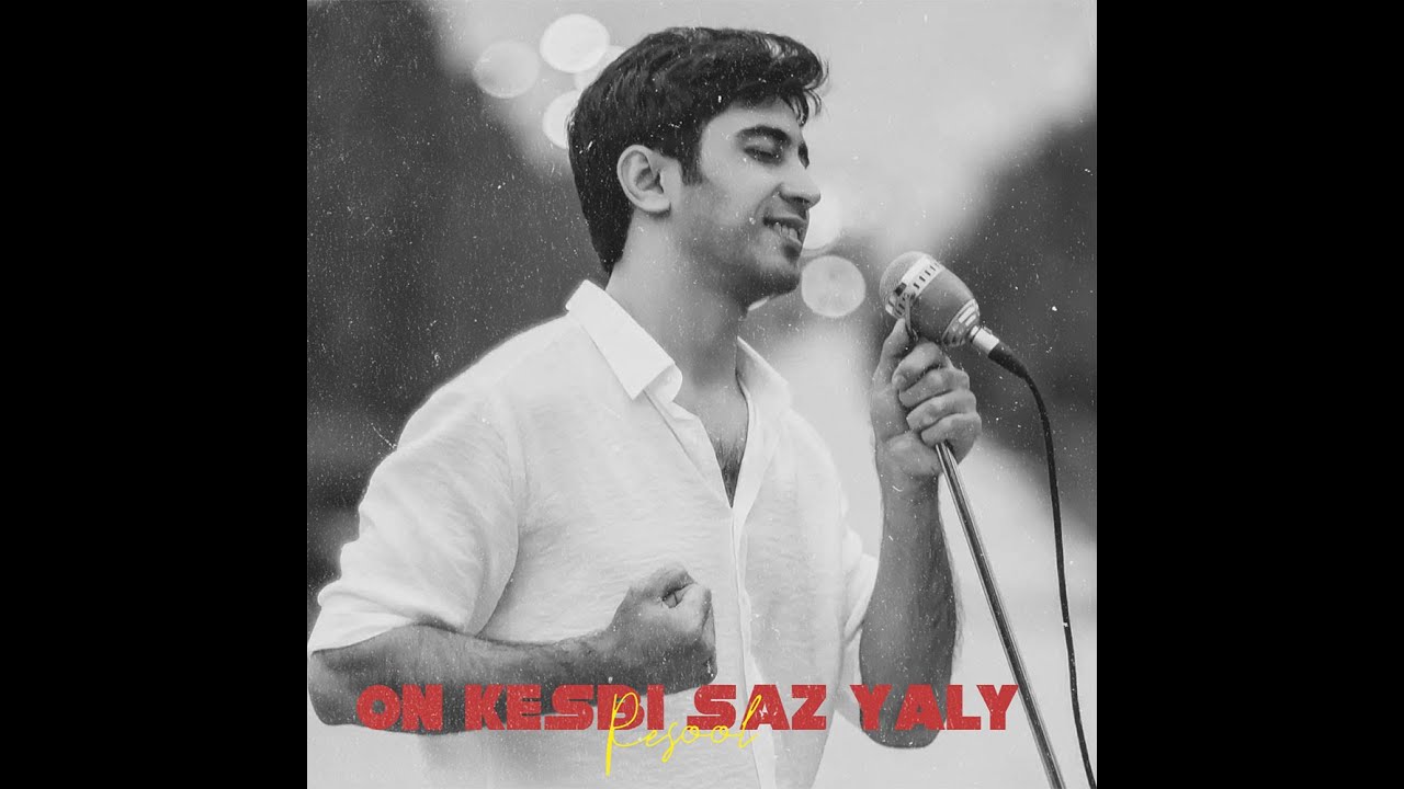 Resool - On kesbi saz yaly (Official audio) - YouTube