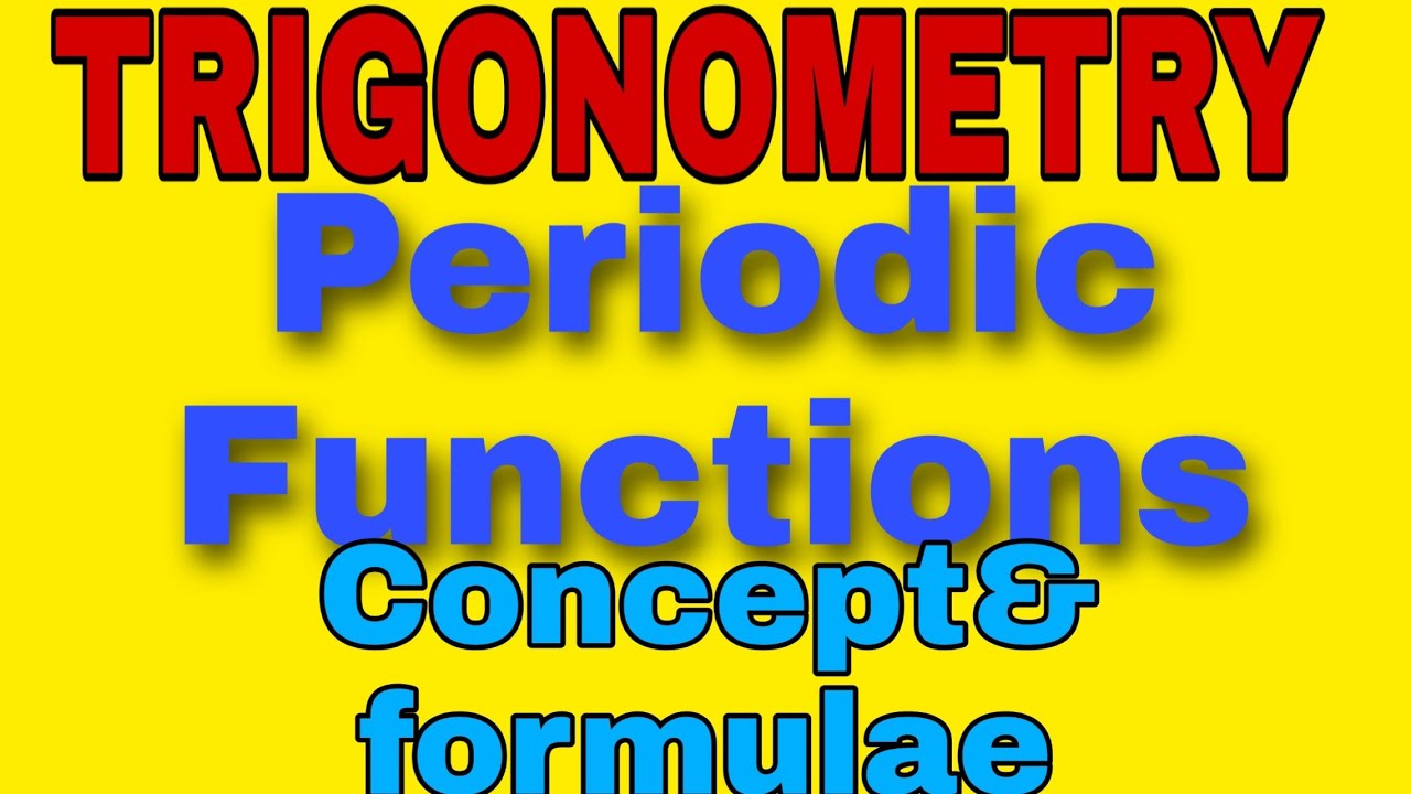 Trigonometry Periodic Functions Concept&formulae, Tricks&Tips JEEMAINS ...