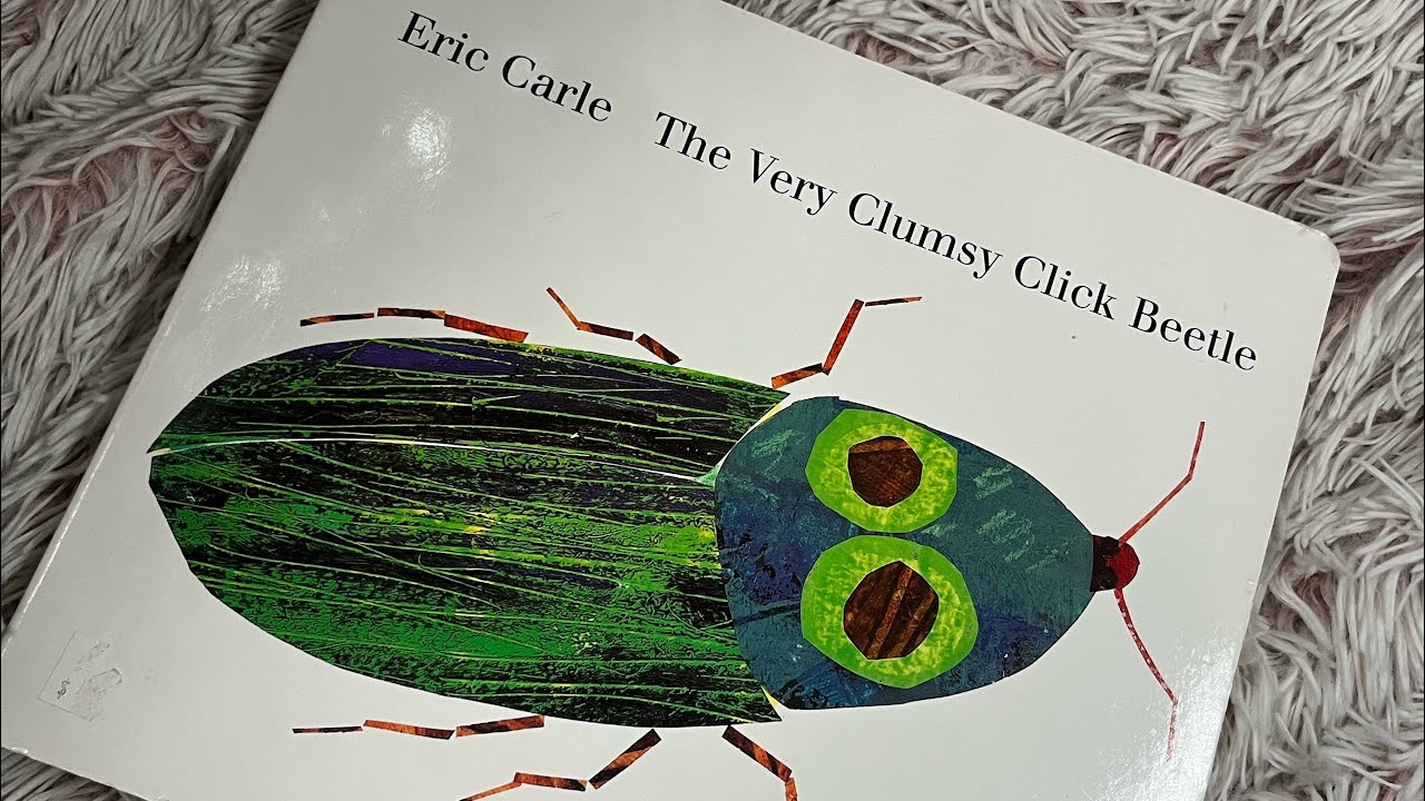 The Very Clumsy Click Beetle- read aloud - YouTube