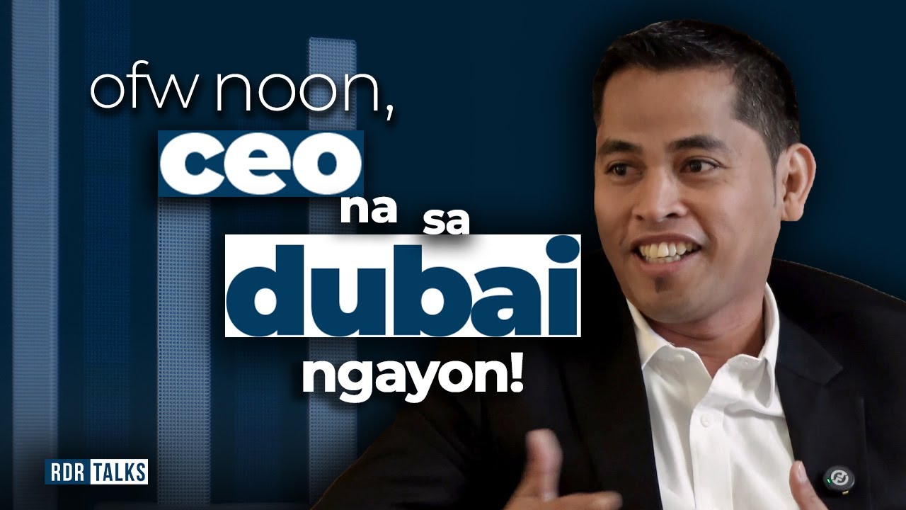 OFW Noon, CEO Na Sa Dubai Ngayon! | #rdrtalks - YouTube