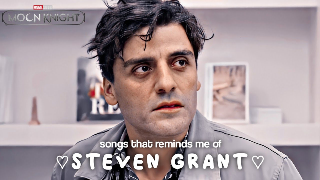 songs that reminds me of Steven Grant ~ (My Steven Grant Playlist ...