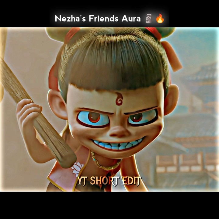 Ne Zha Friend Aura 🗿🔥 | Ne Zha 2 Edits | #nezha #edit #shorts # ...