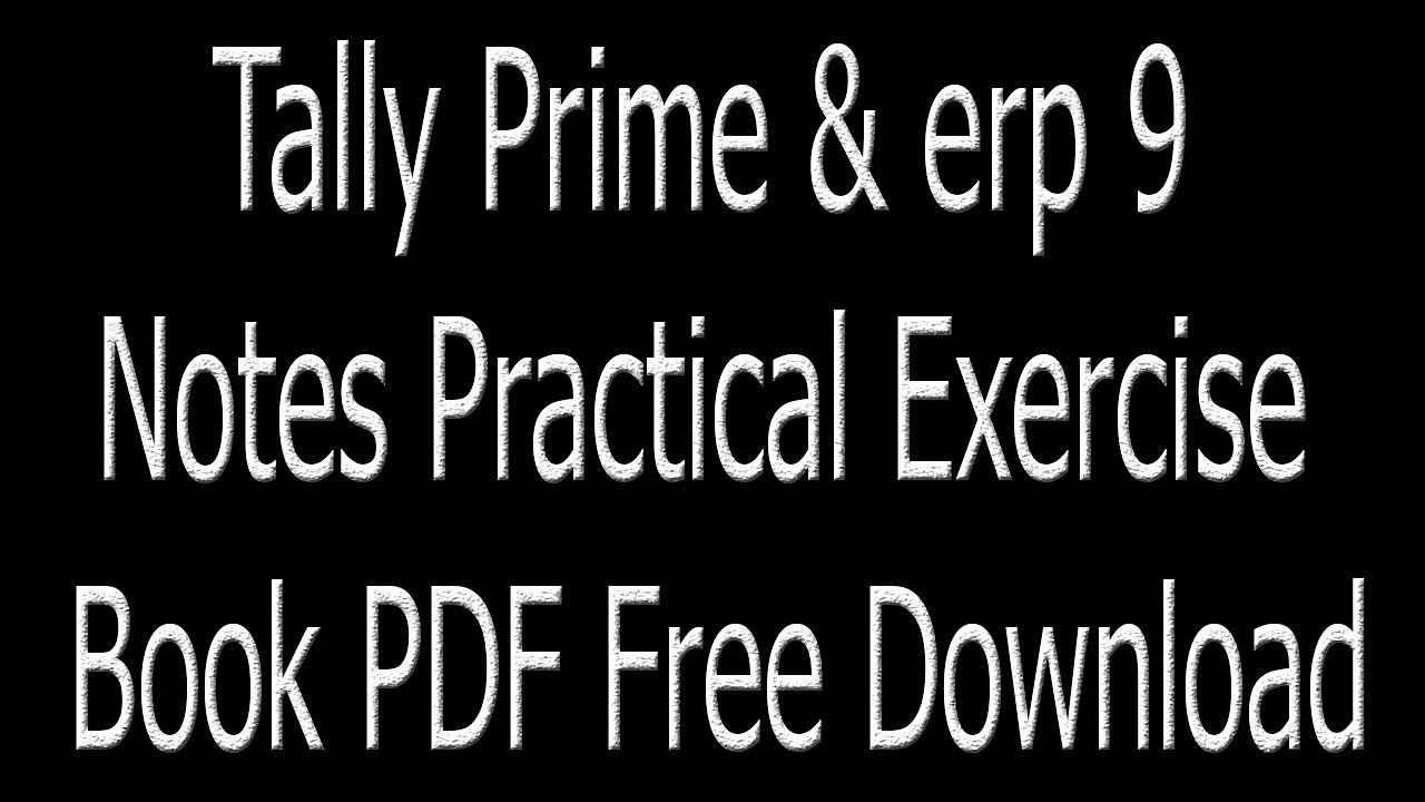 Tally Prime & erp 9 Notes Practical Exercise Book PDF Free Download ...