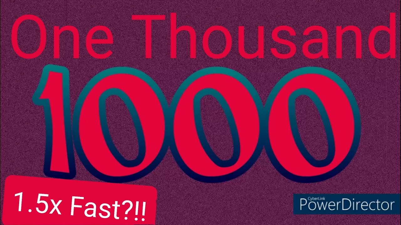 Countdown from 1000 (Faster Version) (1.5 Fast Speed) - YouTube