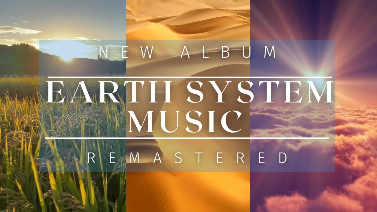 New Album: Earth System Music (Remastered 2023) - YouTube