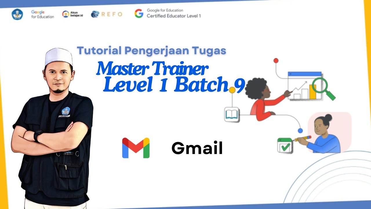 🖥 6. Gmail | Tutorial Pengerjaan Tugas Master Trainer Level 1 Batch 9 - YouTube
