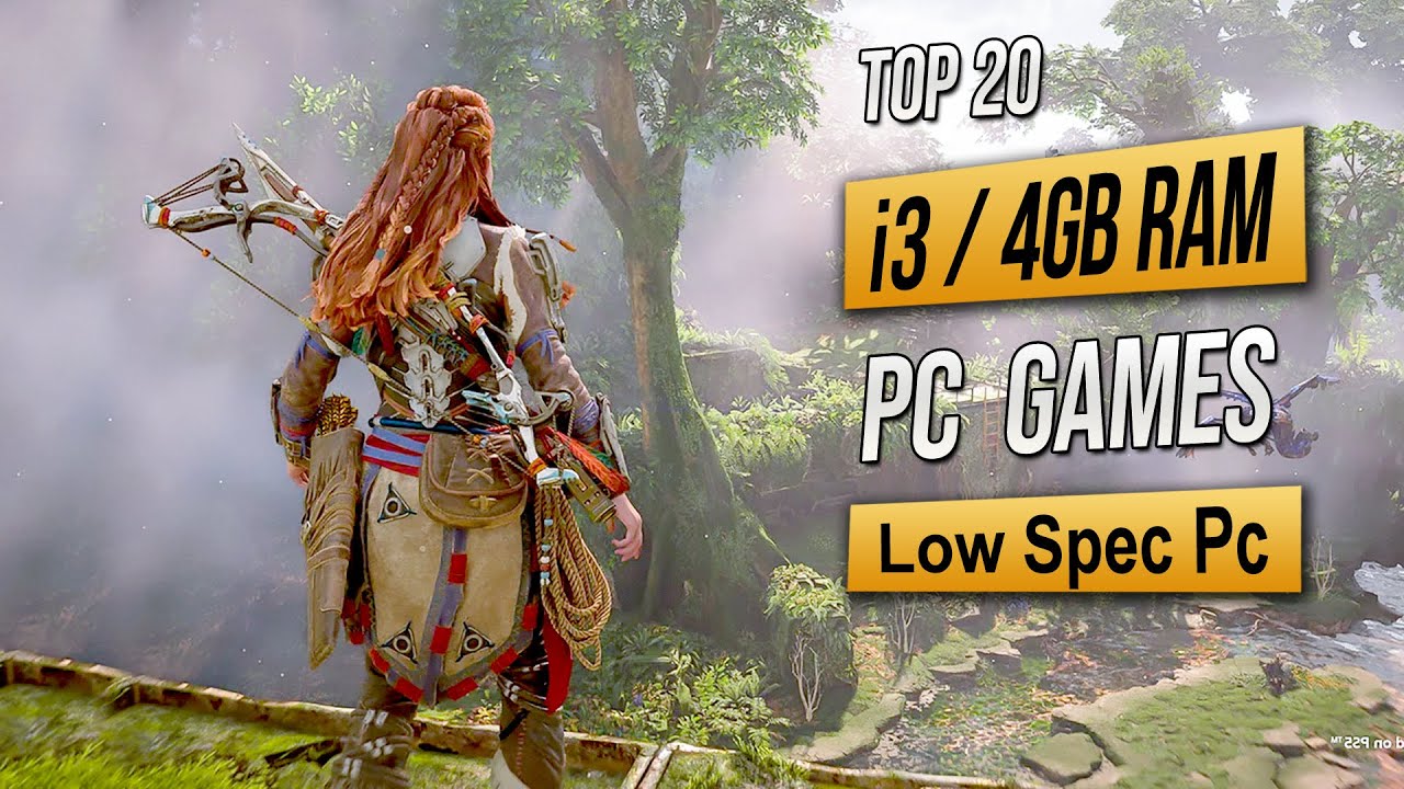 Top 20 Best Low Spec Pc Games For (i3 / 4GB RAM) 2025 - YouTube