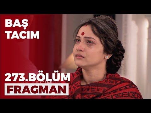 Baş Tacım 273. Bölüm Fragmanı - 17 Mayıs Salı