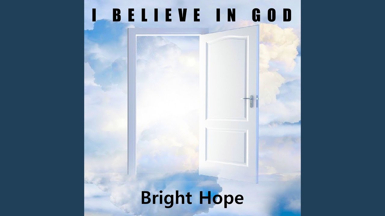 I Believe in God - YouTube