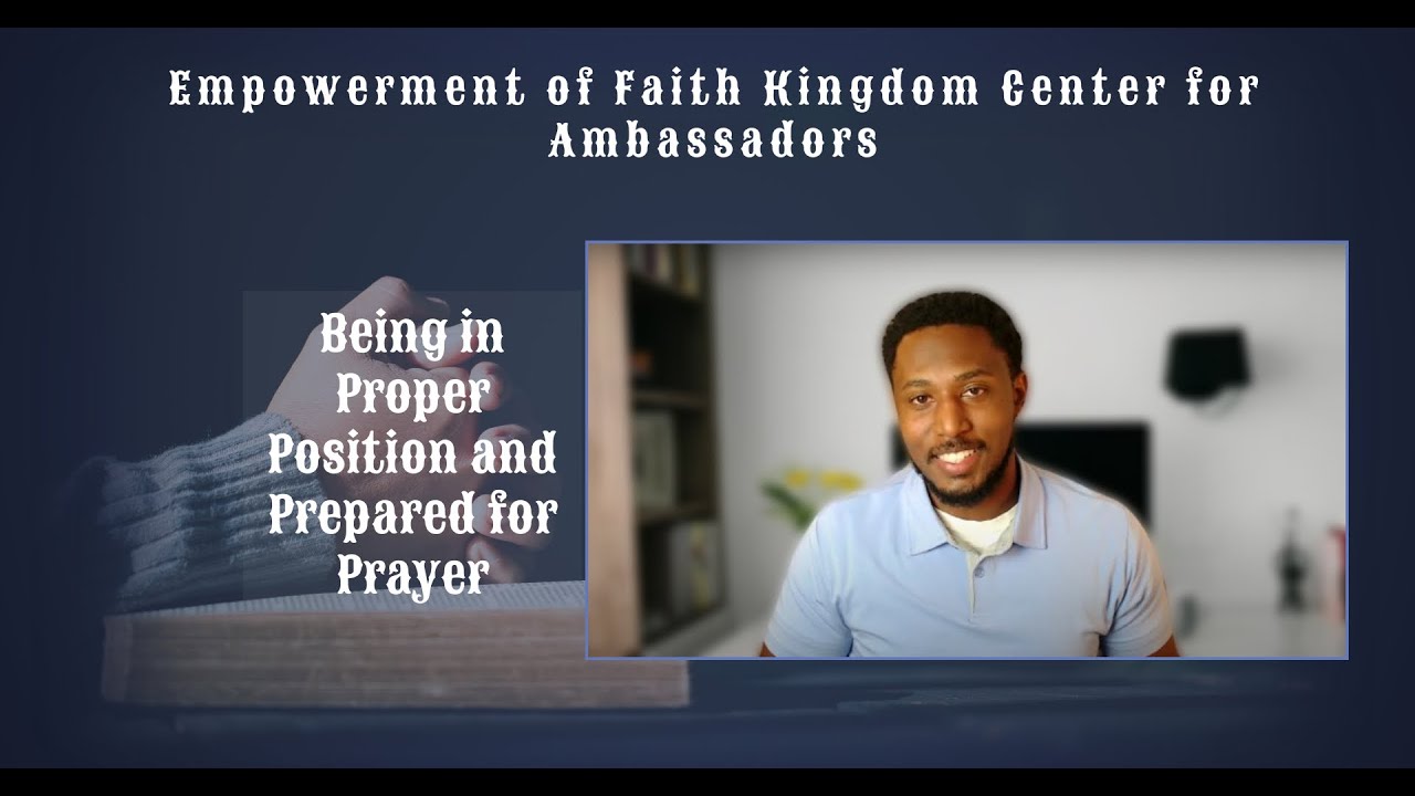 Prayer School: Being in Proper Position and Prepared for Prayer - YouTube