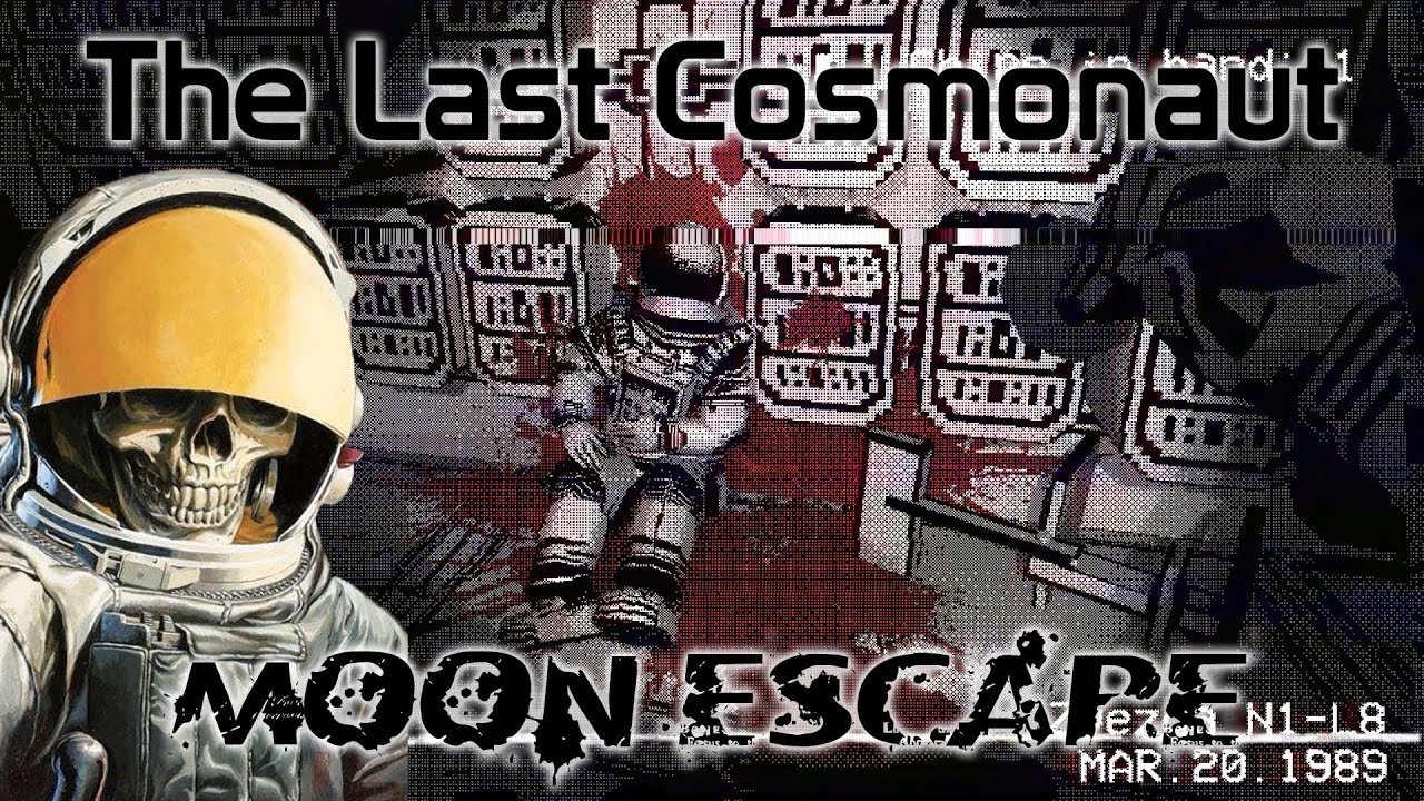 The Last Cosmonaut - Moon Escape - YouTube