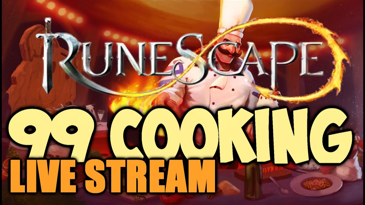 Runescape - 99 cooking - YouTube