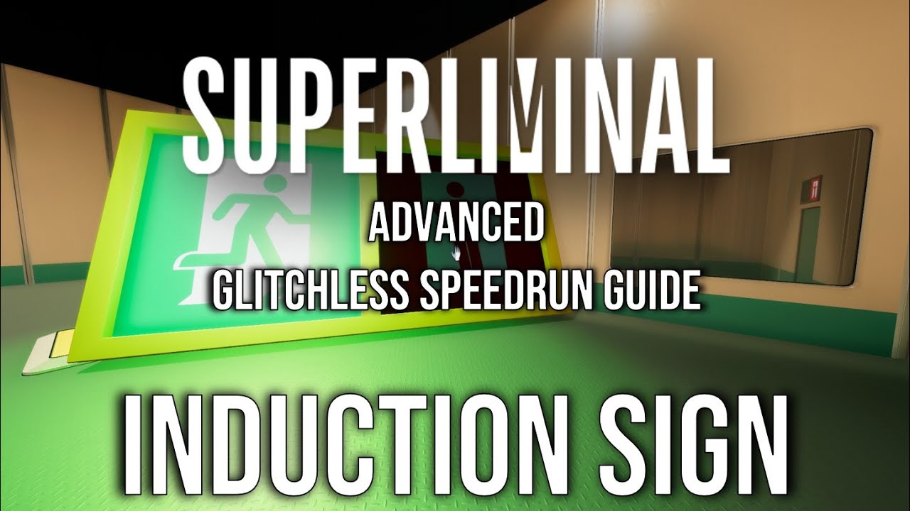 Advanced Superliminal Glitchless Speedrun Tutorial: Induction Fast Sign - YouTube