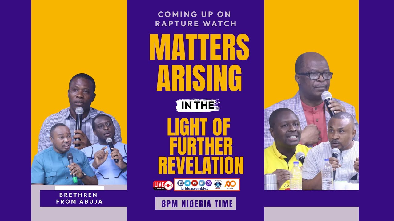 LIVE: RAPTURE WATCH (MATTER'S ARISING) IN THE LIGHT OF FURTHER ...