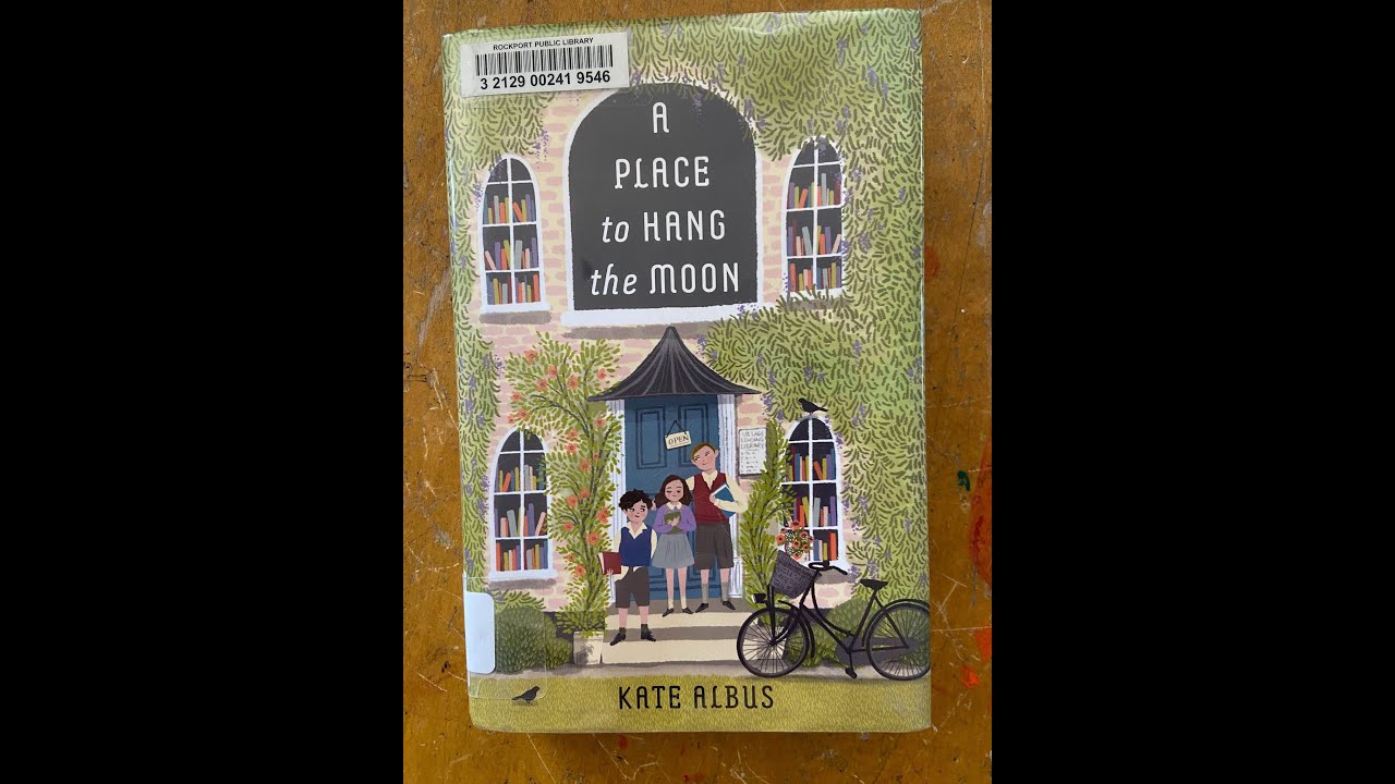 First Chapter Fridays A Place to Hang the Moon - YouTube