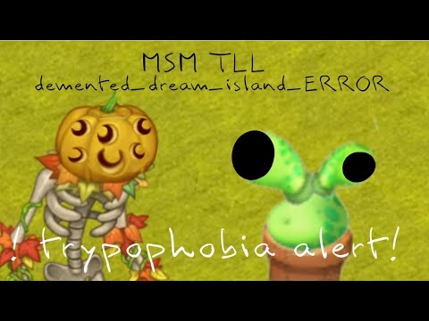 demented_dream_island_ERROR. potbelly and punkleton (my singing ...