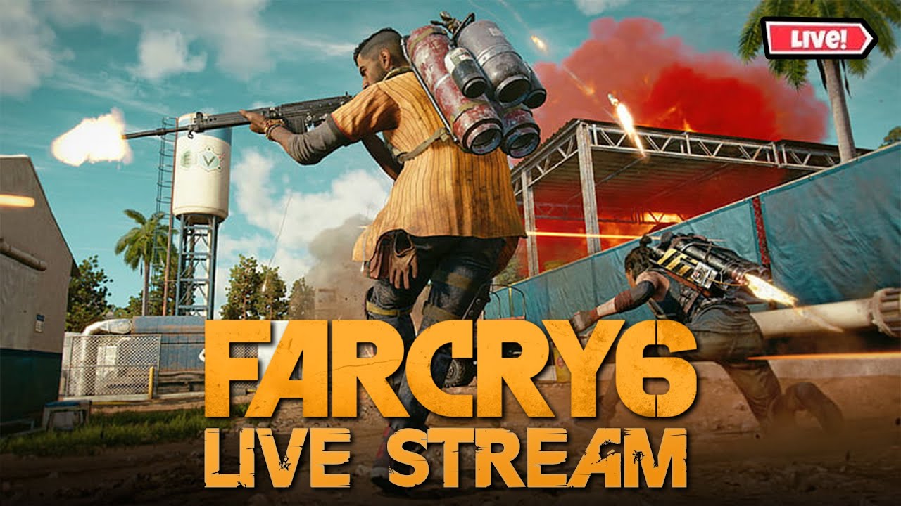 Far Cry 6 Walkthrough and Gameplay || Live Stream - YouTube