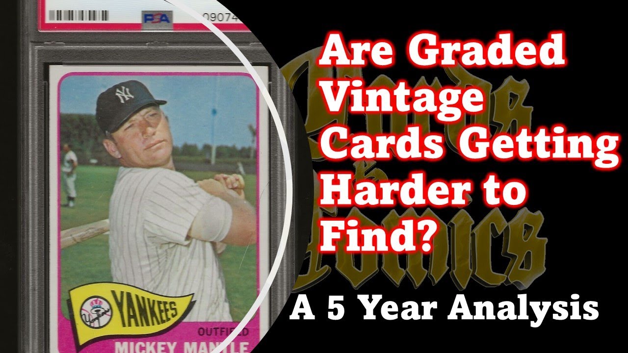 Are High Grade Vintage Cards Getting Harder to Find? - YouTube