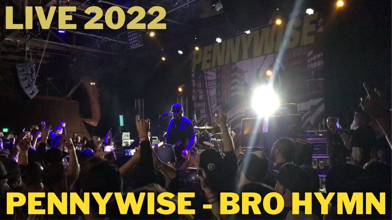 Pennywise - Bro Hymn LIVE 2022 - YouTube