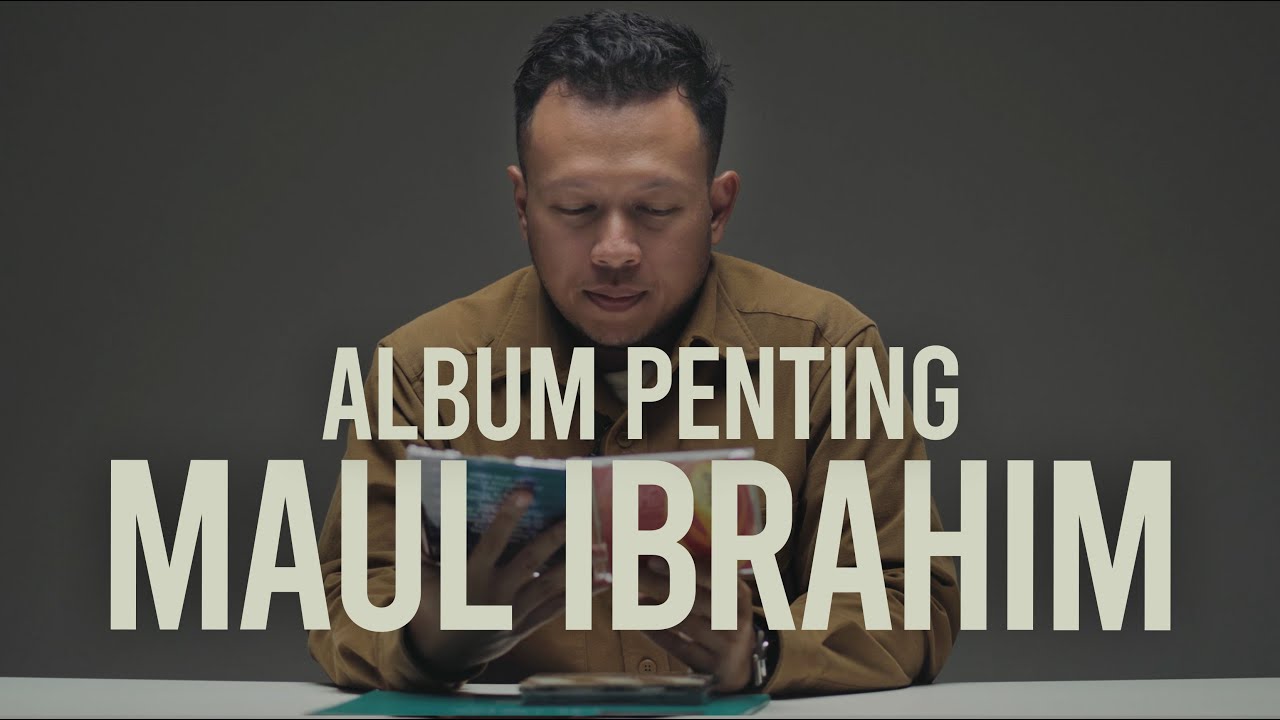 Album Penting | Maul Ibrahim - YouTube