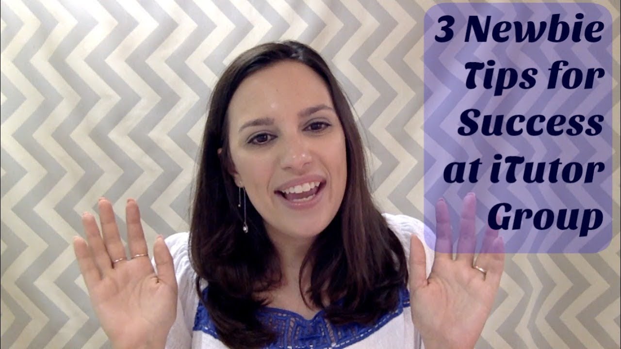 3 Newbie Tips for Success at iTutor Group - YouTube