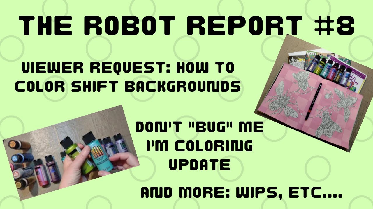 The Robot Report #8: Viewer Request - Color Shift Backgrounds, Don't ...
