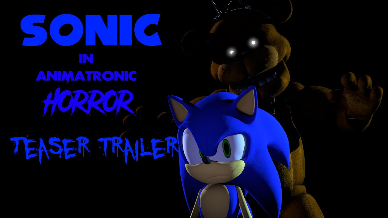 Sonic in animatronic horror teaser Trailer - YouTube