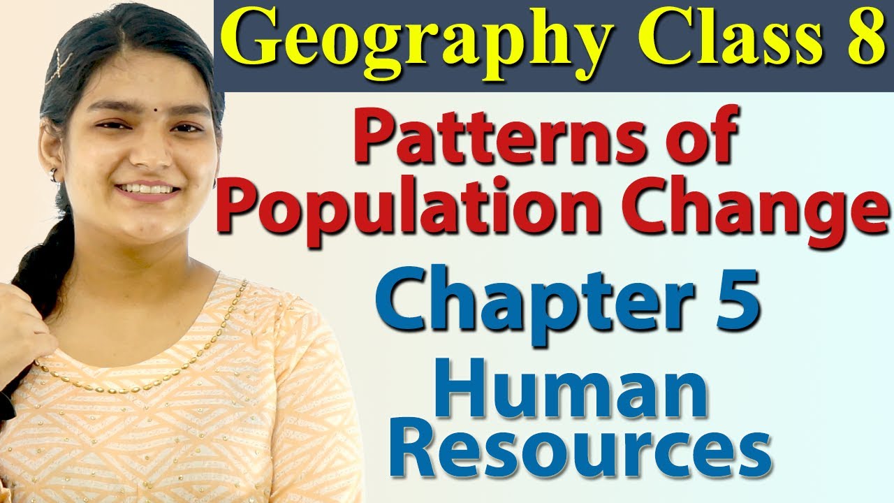 Patterns of Population Change, Ch 5 - Human Resources - Geography ...