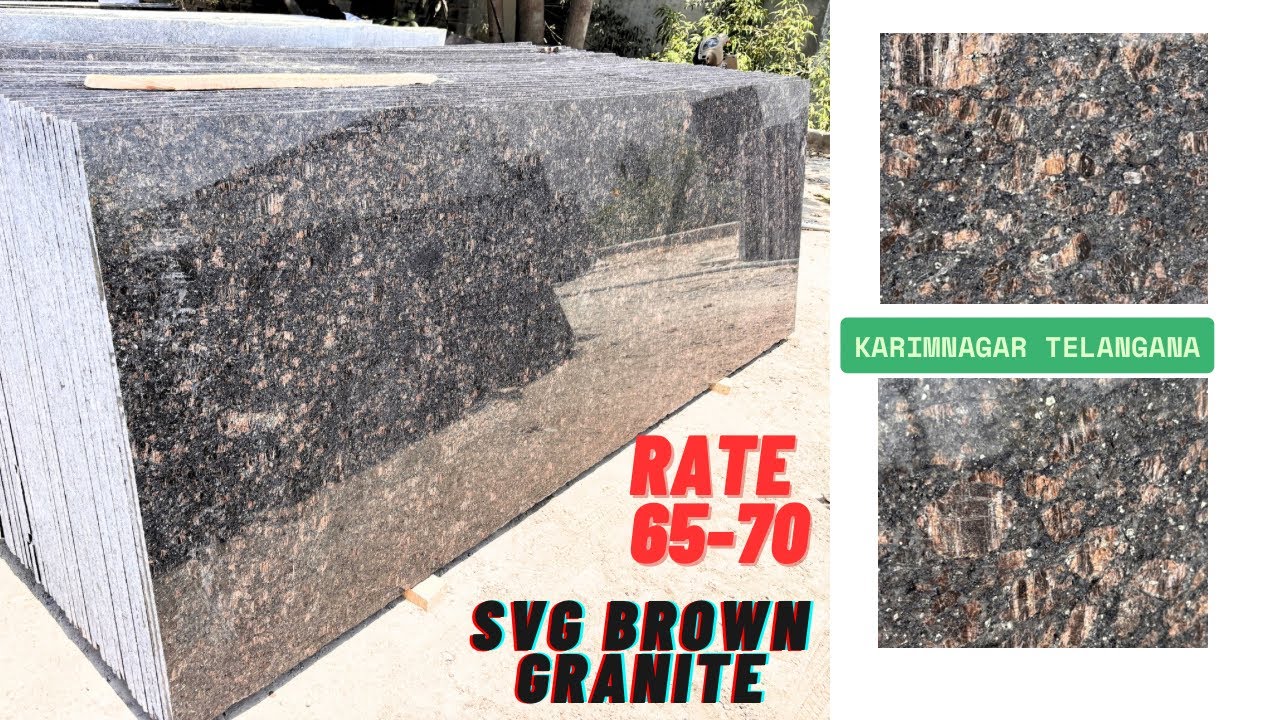 Svg brown granite Karimnagar Telangana Baopet rate 65-70 7240176906 # ...