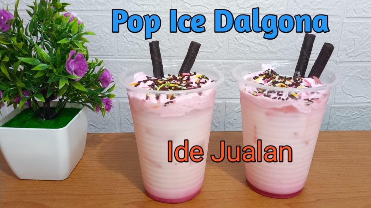 Minuman Kekinian Pop Ice Dalgona | Ide Jualan - YouTube