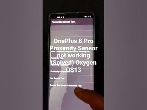OnePlus 8 Pro Proximity Sensor not working (Solved) Oxygen OS13 - YouTube