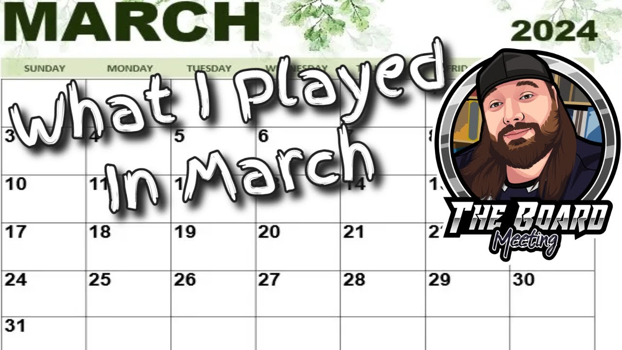 What I Played in March - YouTube
