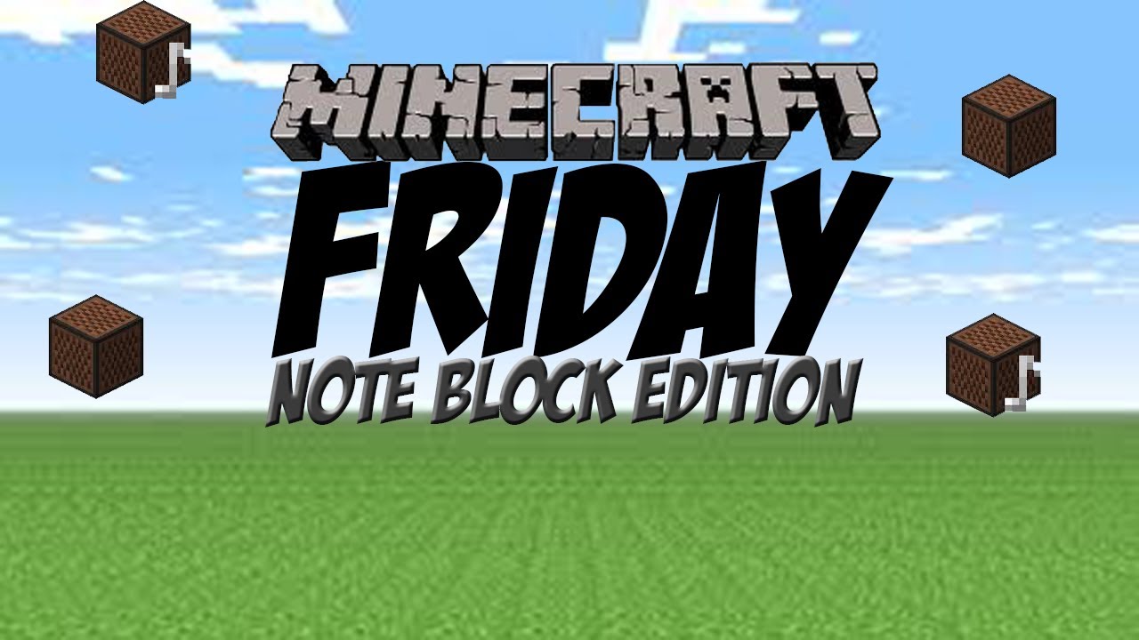 Friday Rebecca Black-Minecraft Note Block Edition - YouTube