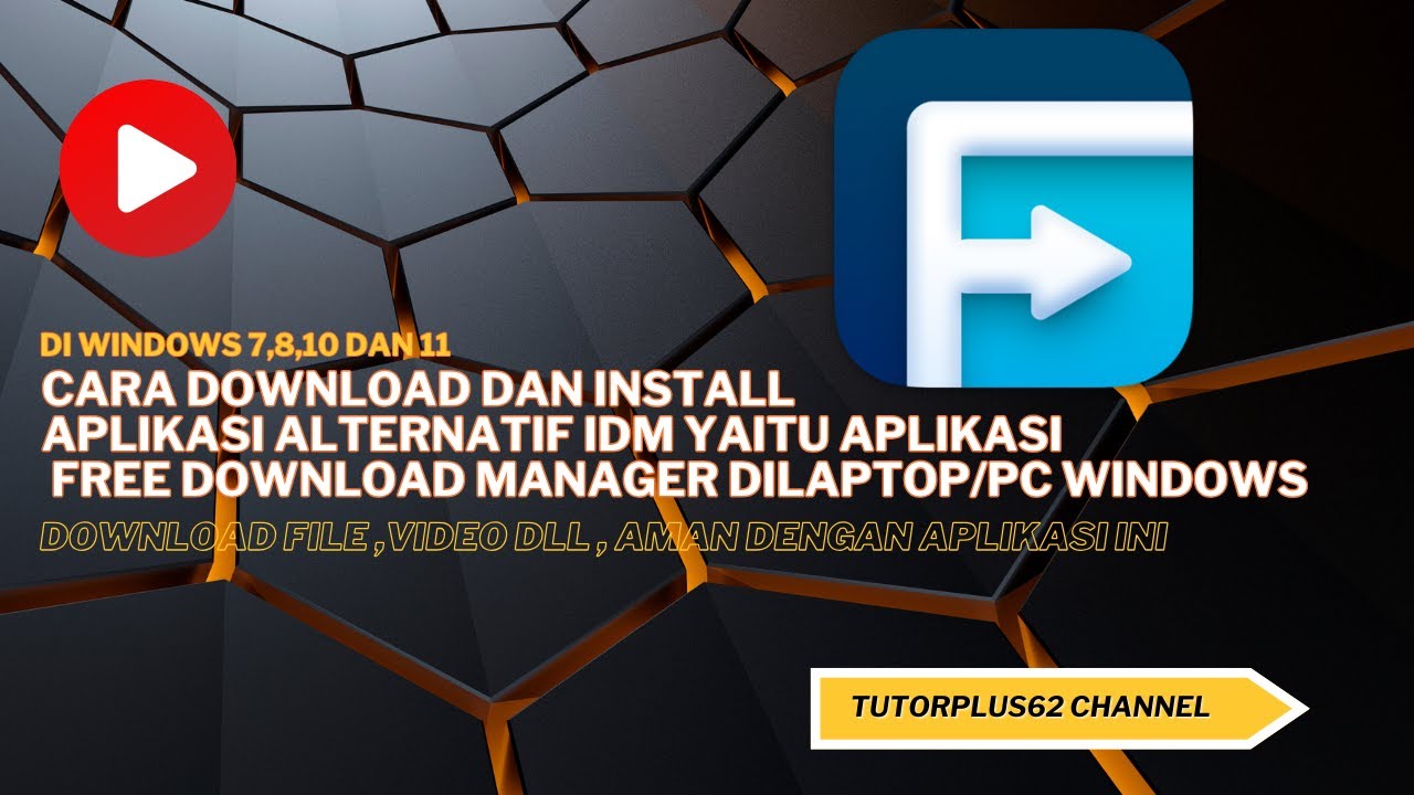 Cara Download Dan Install Aplikasi Free Download Manager Terbaru - Aplikasi Alternatif IDM ...