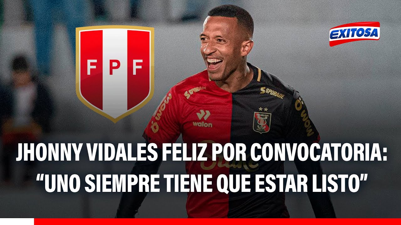 🔴🔵 Jhonny Vidales fue convocado con Perú: "Muy feliz por esta ...