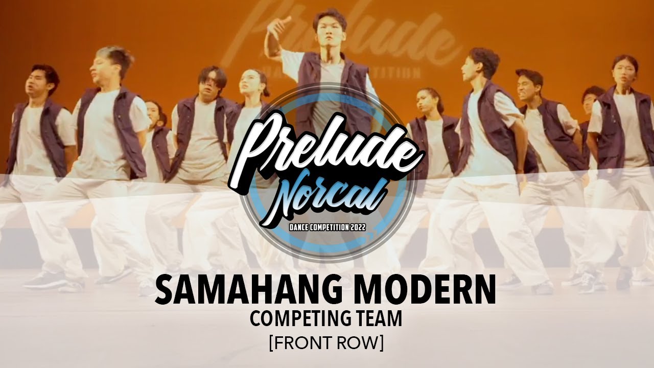 Samahang Modern [ FRONT ROW ] | Prelude NorCal 2022 || # ...