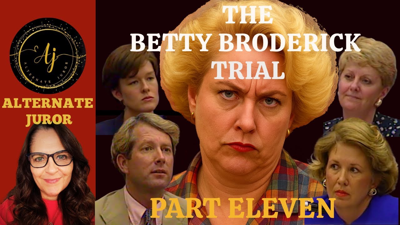 CA vs. BETTY BRODERICK — PART ELEVEN — Betty's EX-BOYFRIEND testifies ...