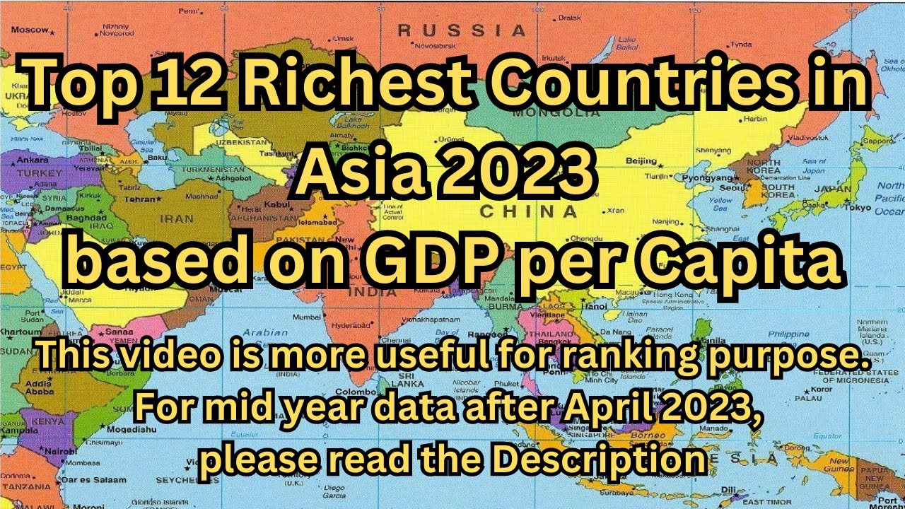 Top 12 Richest Countries in Asia 2023 Based on GDP Per Capita - YouTube