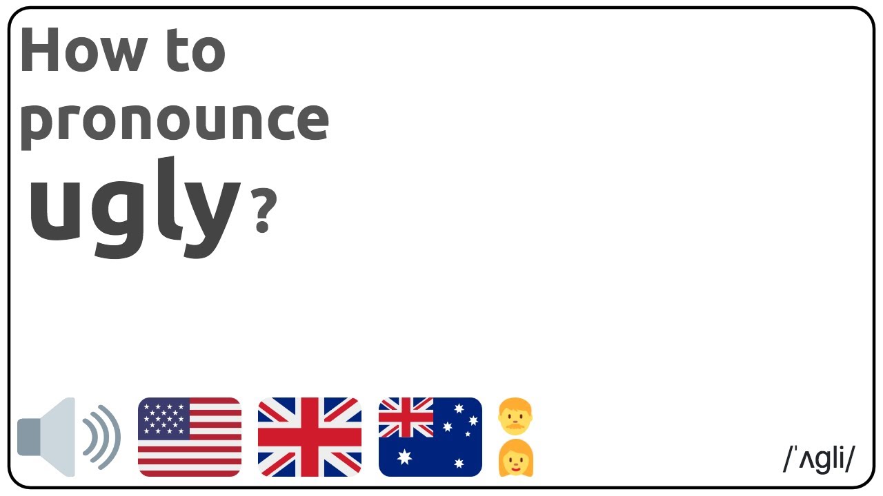 How To Pronounce Ugly In English YouTube how-to-pronounce-ugly-in-english-youtube