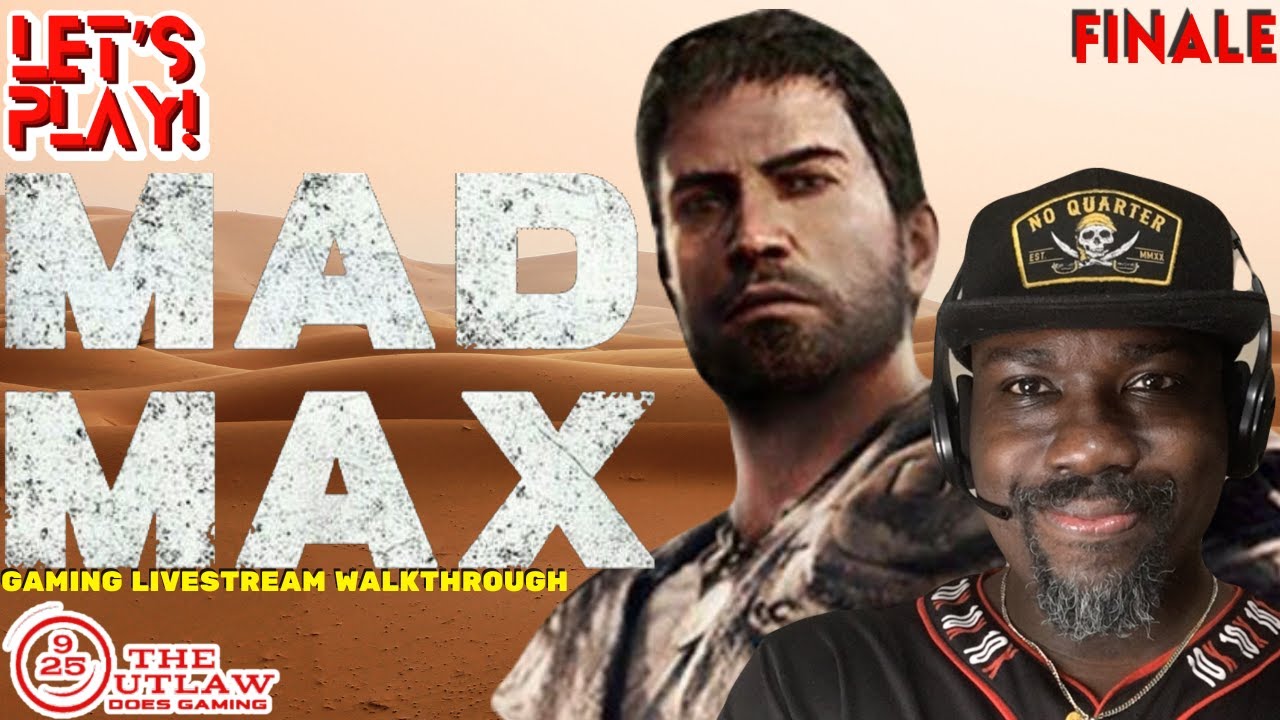 FINALE!!! "Let's Play! Classic: MAD MAX Gaming Livestream Walkthrough ...