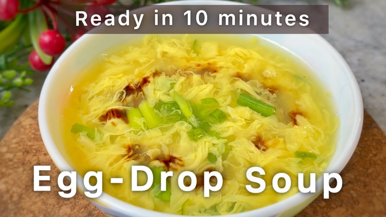 Egg-Drop Soup in less than 10 minutes! - YouTube