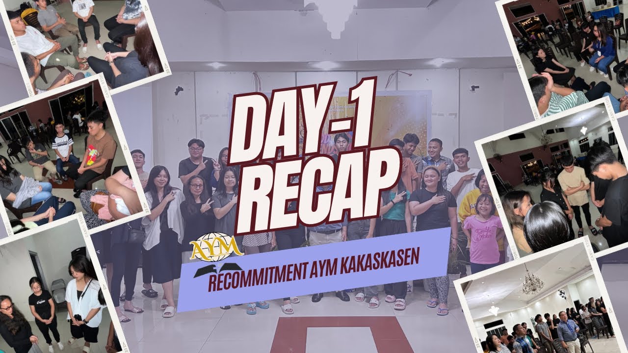 DAY-1 RECAP Recommitment AYM kakaskasen pioneer. - YouTube