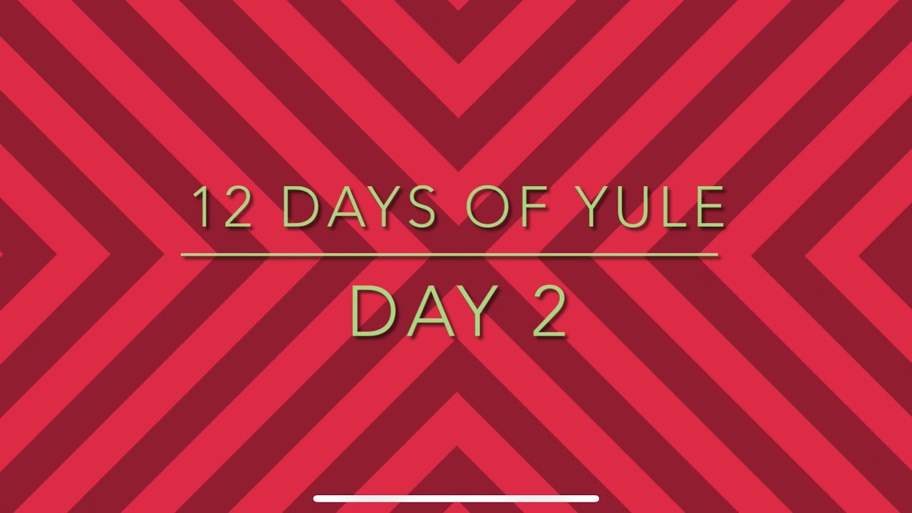 12 Days of Yule- Day 2 - YouTube