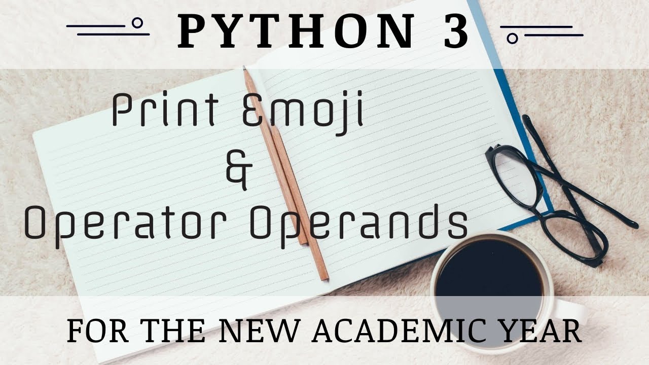 Print Emoji And Operator Operands - YouTube