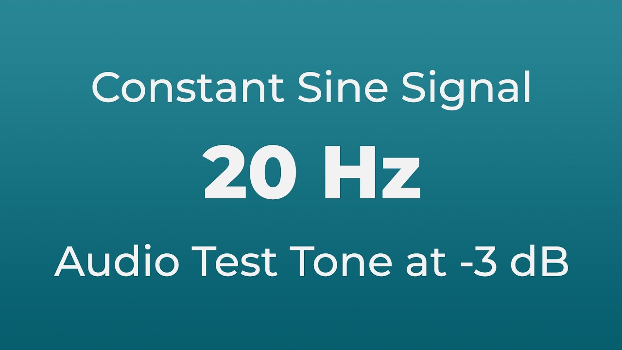 20 Hz Sound Audio Test Tone | 20 Hertz Sine Signal - YouTube